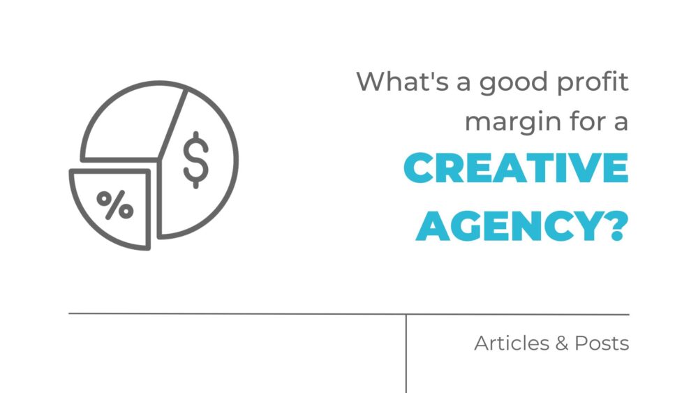 What is a good profit margin for a creative agency? - MOCK, the agency