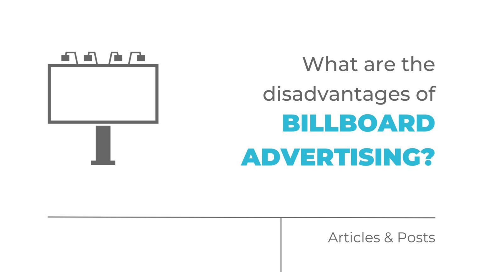 What are the Disadvantages of Billboard Advertising | Billboards Have ...